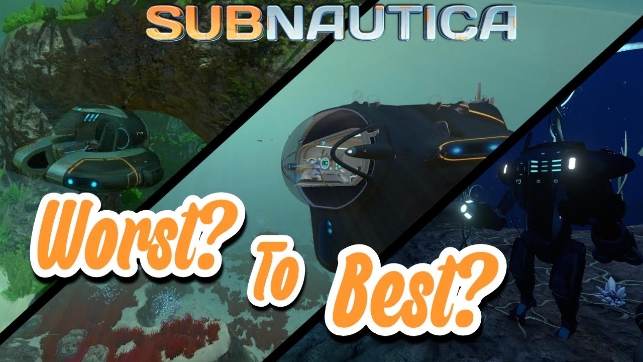Ranking Subnautica Vehicles: Worst to Best! - YouTube