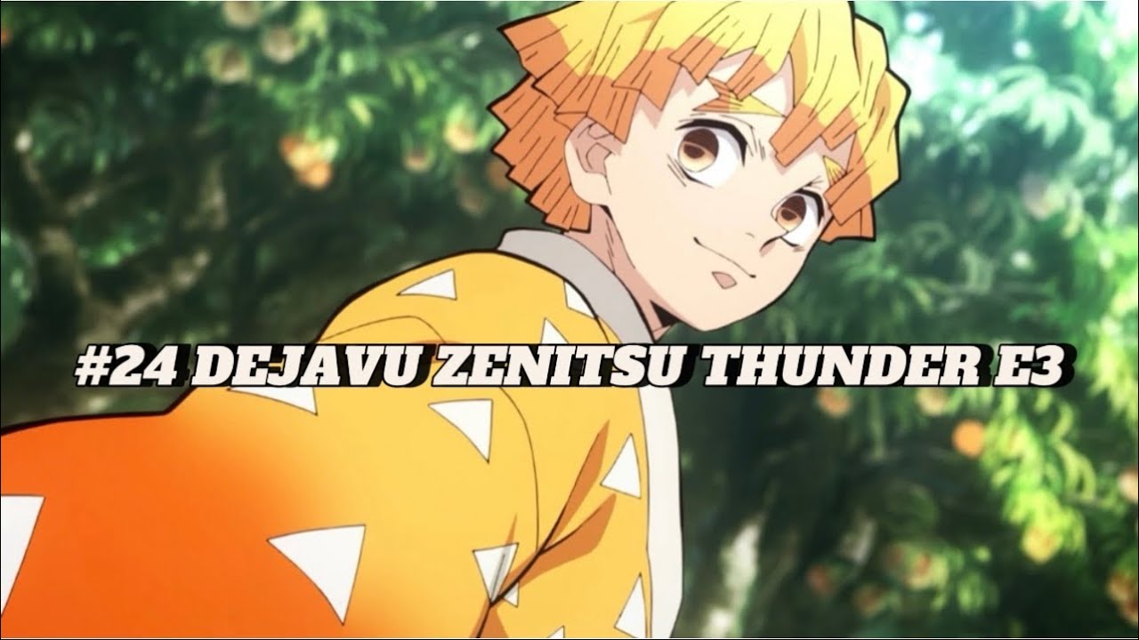 HƠI THỞ MẶT TRỜI #24: DEJAVU ZENITSU E3 - YouTube