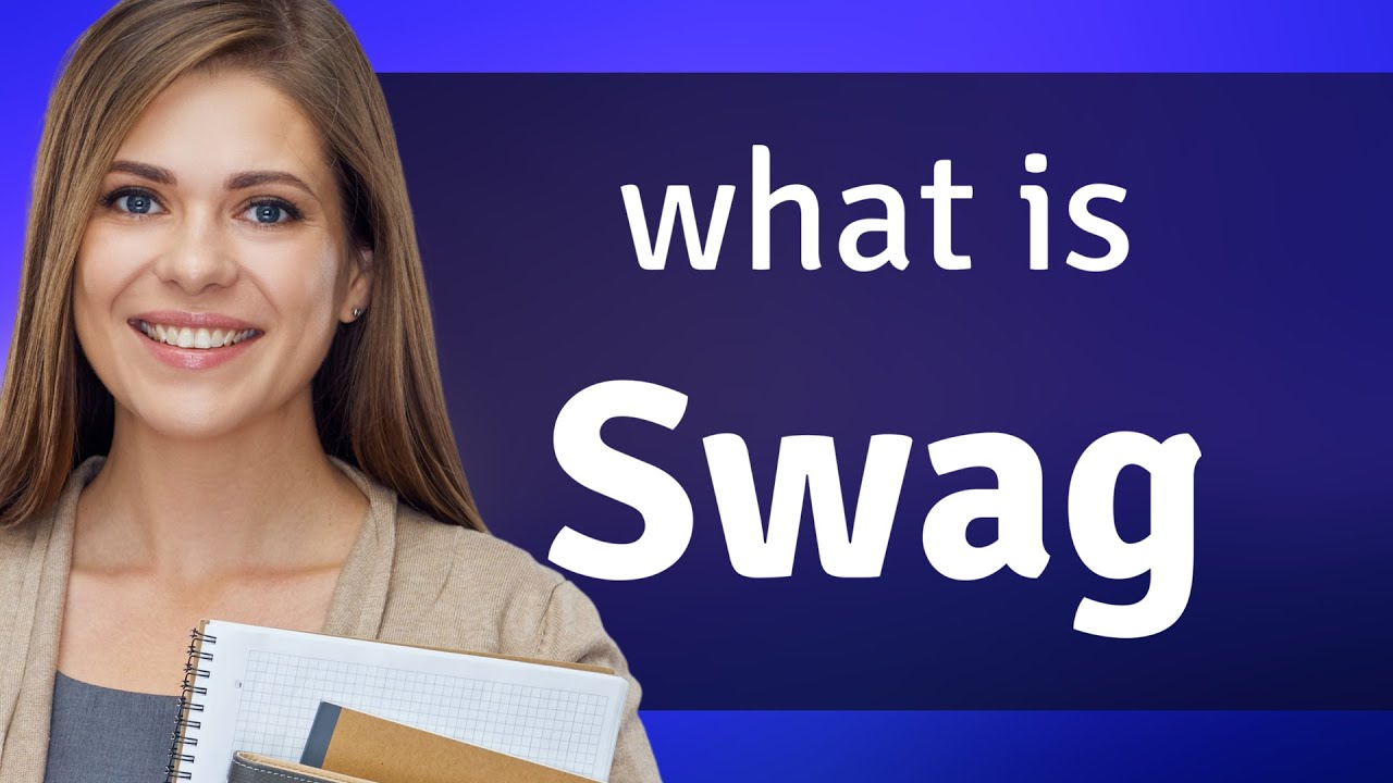 Swag • SWAG meaning - YouTube