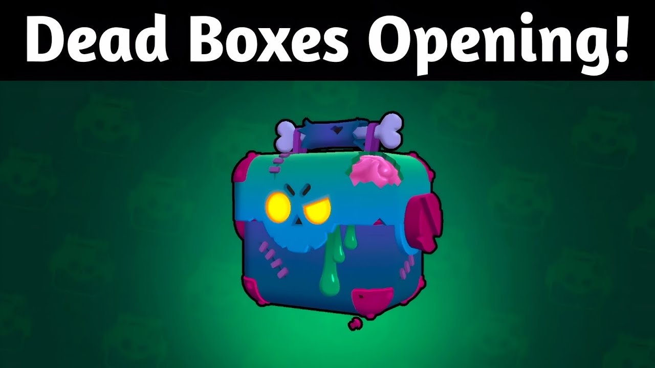 Free 10X Massive Dead Boxes Opening! #brawlstars - YouTube