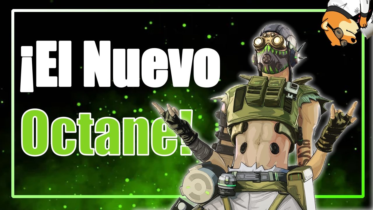 APEX LEGENDS: El Nuevo Octane - YouTube