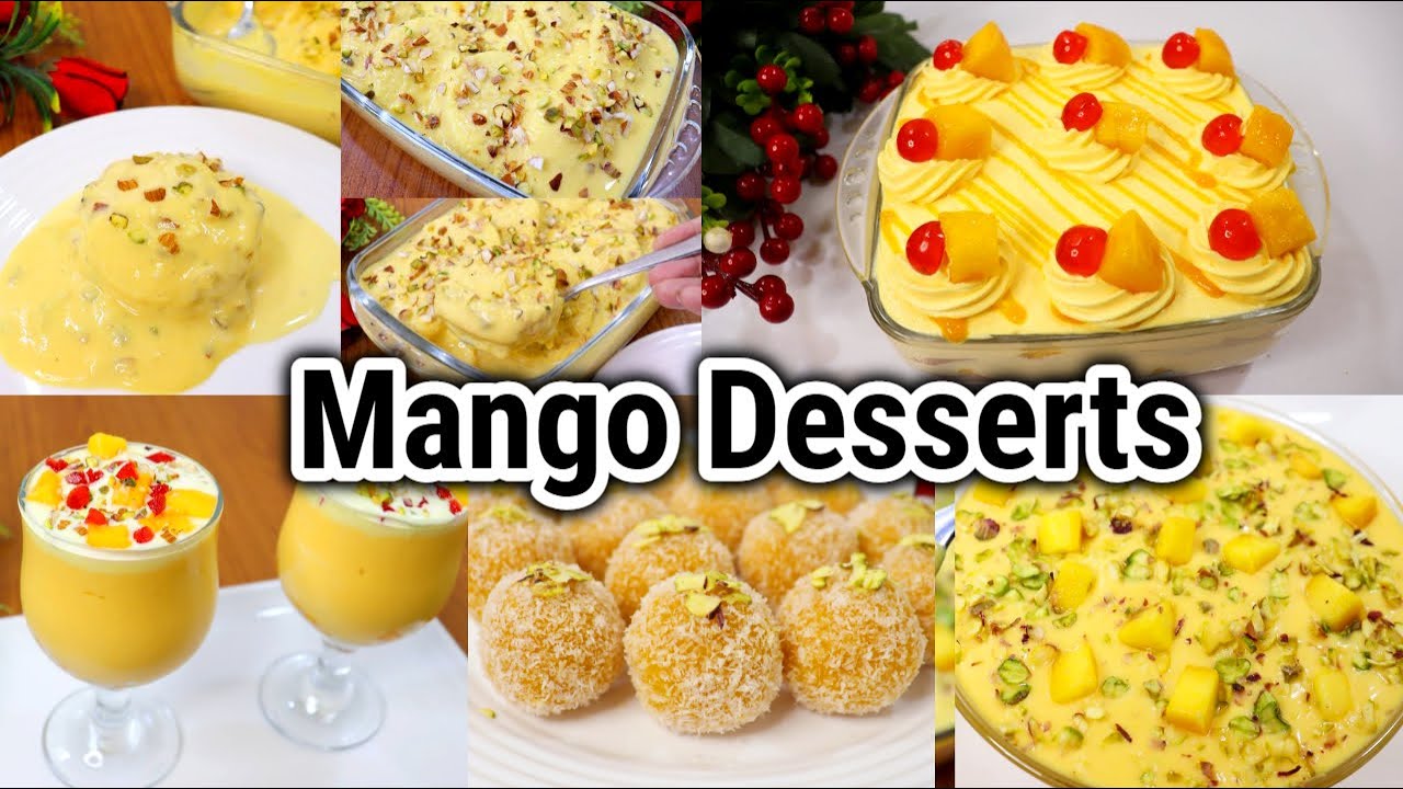5 Most Delicious Mango Dessert Recipes | Mango Recipes | Easy Mango ...
