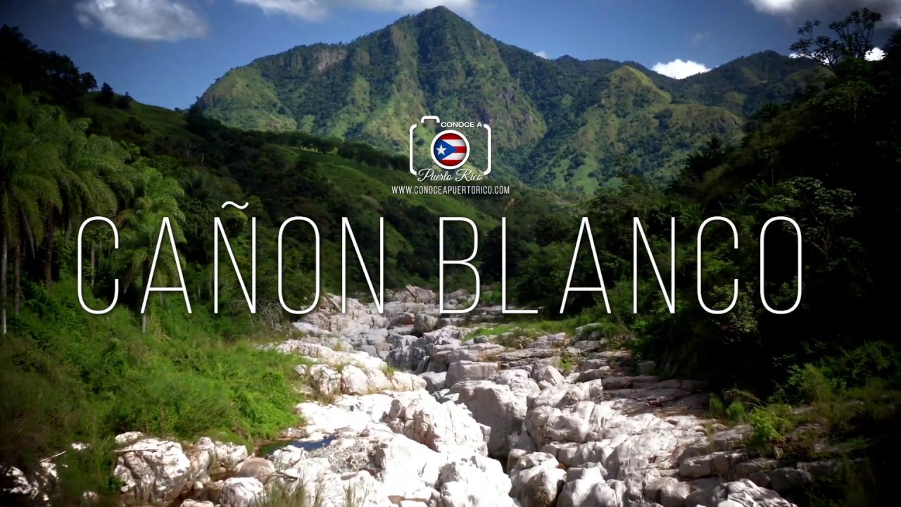 Conoce a el Cañon Blanco - YouTube