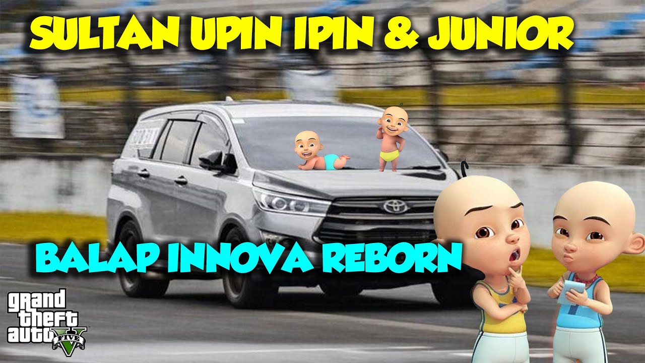 SULTAN UPIN IPIN BALAP RACING TOYOTA INNOVA REBORN CUMI CUMI DARAT ...