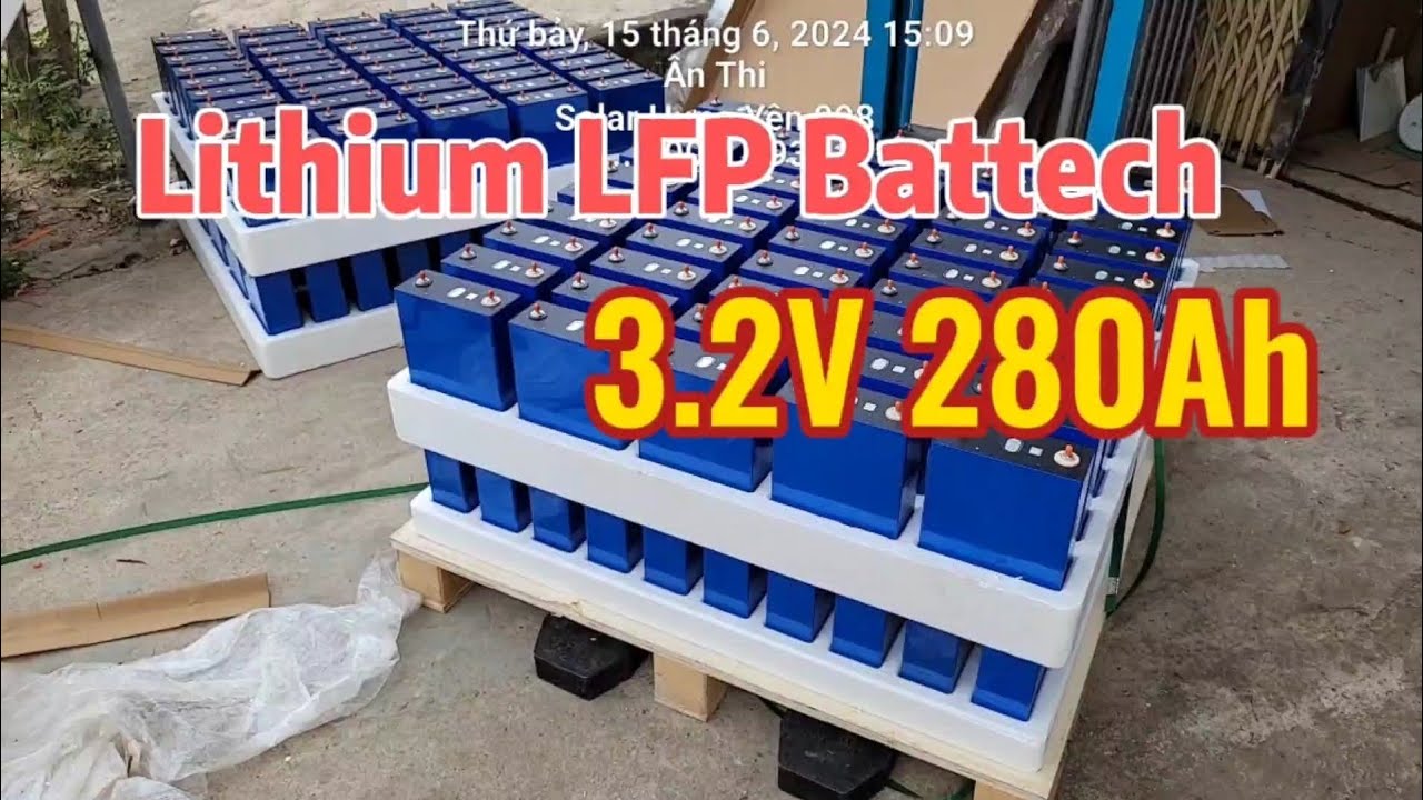 Pin Lithium LFP Battech 3.2V 280Ah - YouTube
