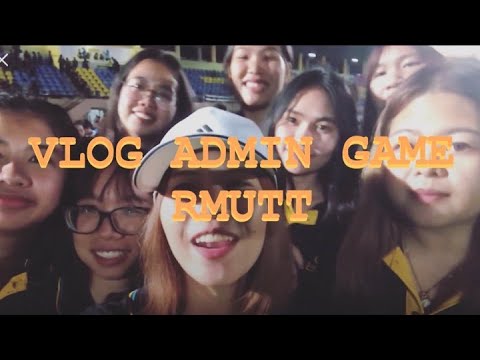 VLOG ADMIN GAME @ RMUTT - YouTube