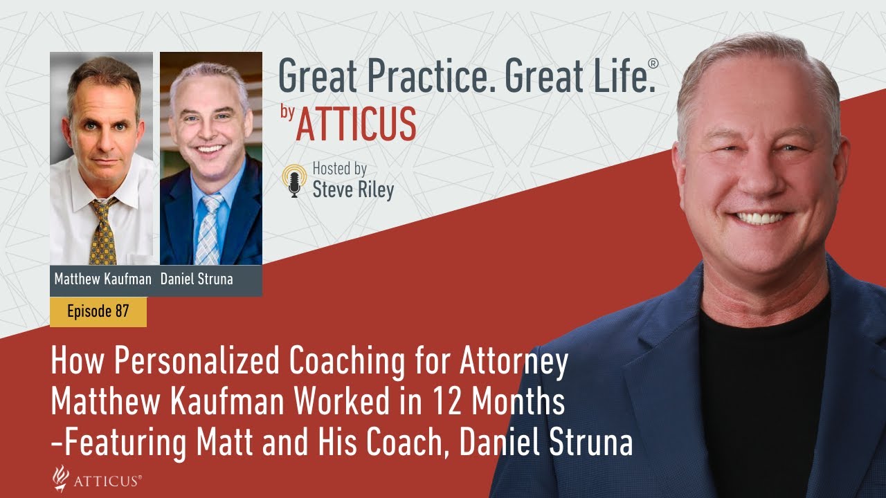 Ep87 Highlight: How Personalized Coaching for Attorney Matthew Kaufman ...
