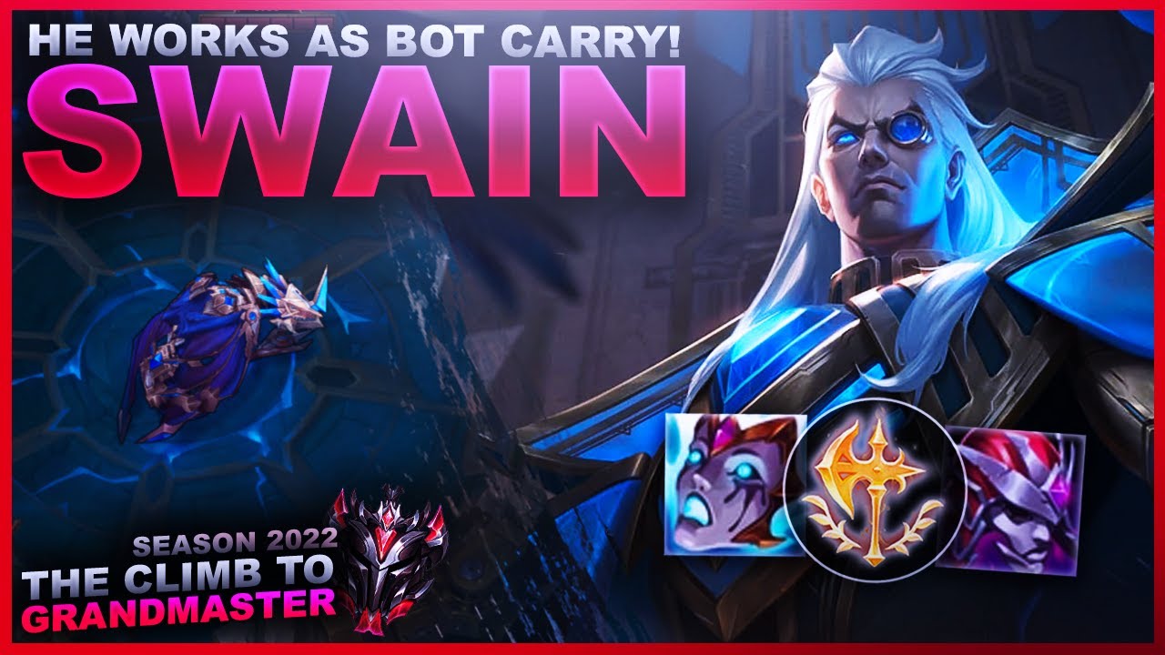 SWAIN CARRY BOT LANE WORKS!?! - Climb to Grandmaster | League of ...