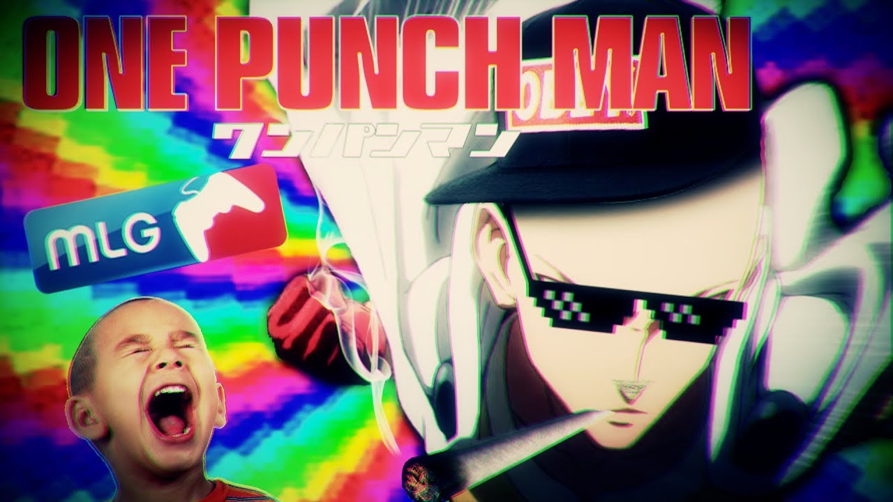 One Punch Man MLG - YouTube