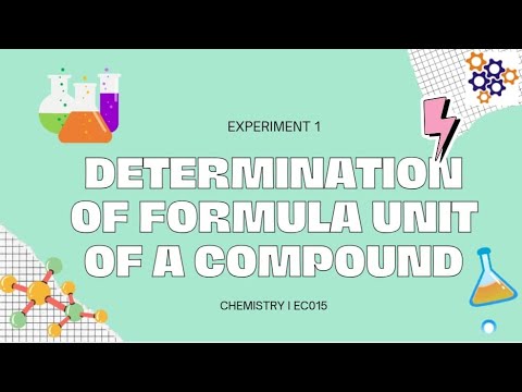 Experiment 1: Determination Of The Formula Unit Of A Compound - YouTube