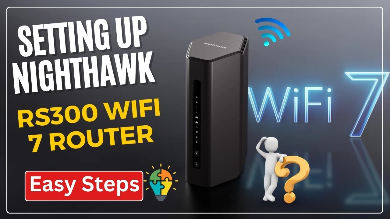 Setting up Nighthawk RS300 WiFi 7 Router - YouTube