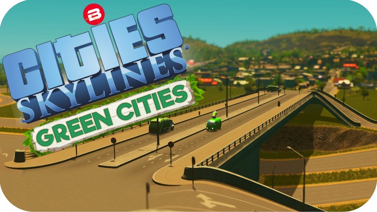 Cities: Skylines Green Cities ON & OFF RAMPS! Cities Skylines Green ...