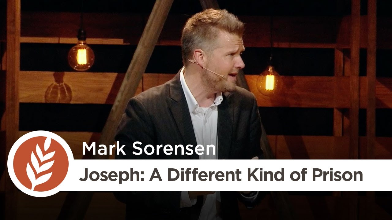 Joseph: A Different Kind of Prison | Mark Sorensen - YouTube