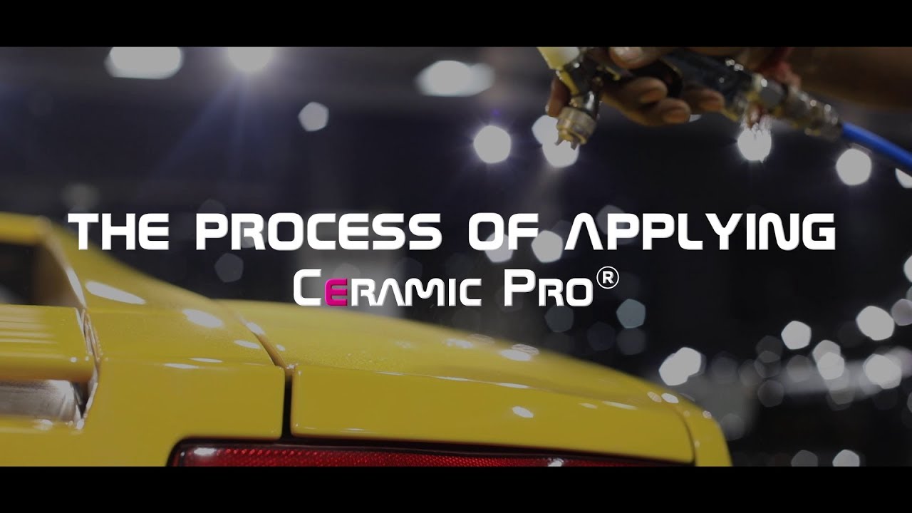The Process of applying Ceramic Pro® & It's advantages - YouTube