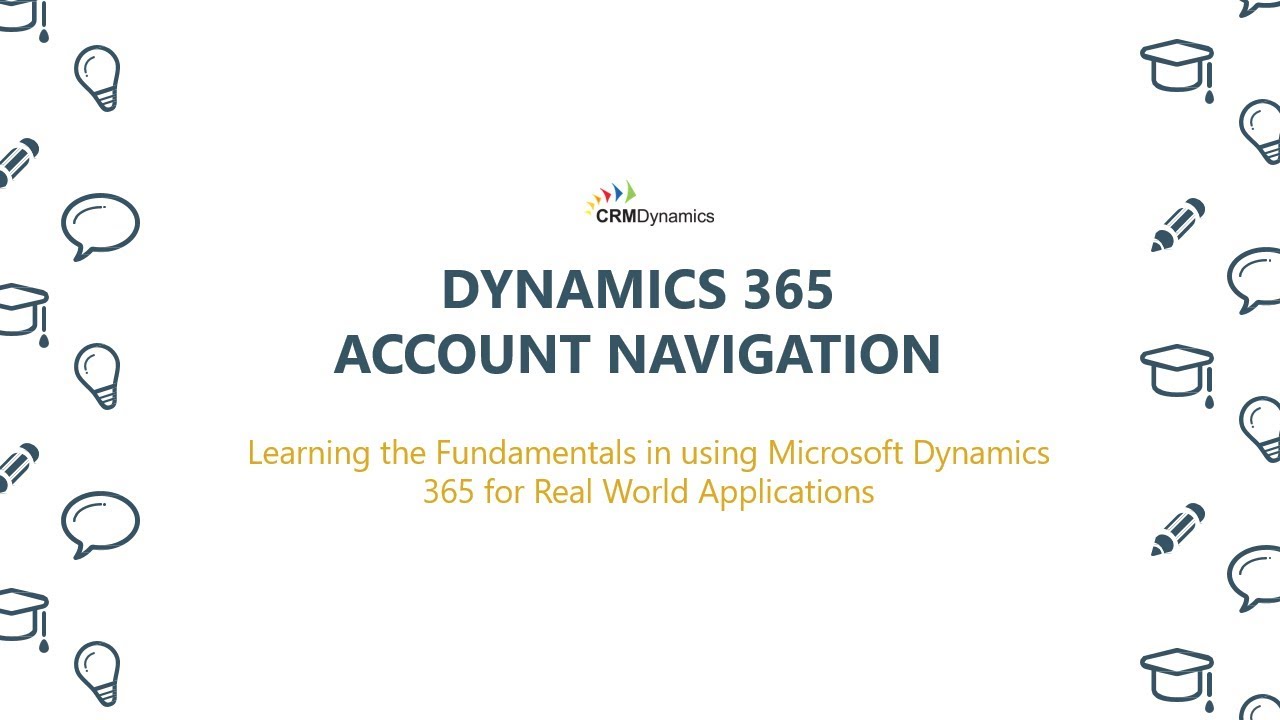 Account Navigation in Dynamics 365 - YouTube