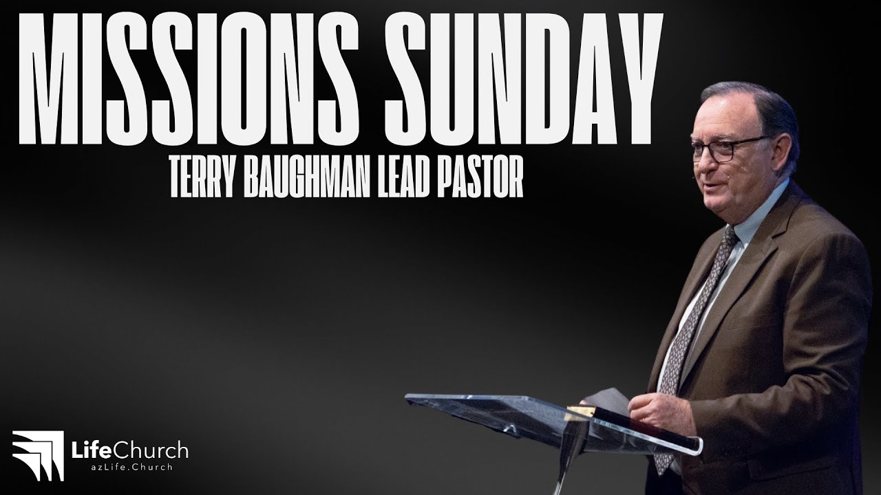 12.08.24 Missions Sunday with Lead Pastor Terry Baughman - YouTube