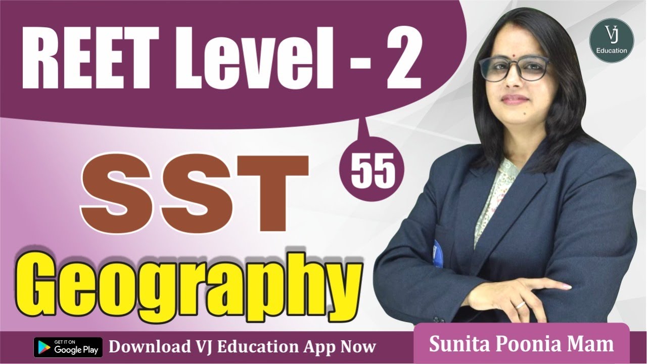 [55] SST REET Geography | REET SST Level 2 | Reet 2022 | SST REET Level 2 - YouTube