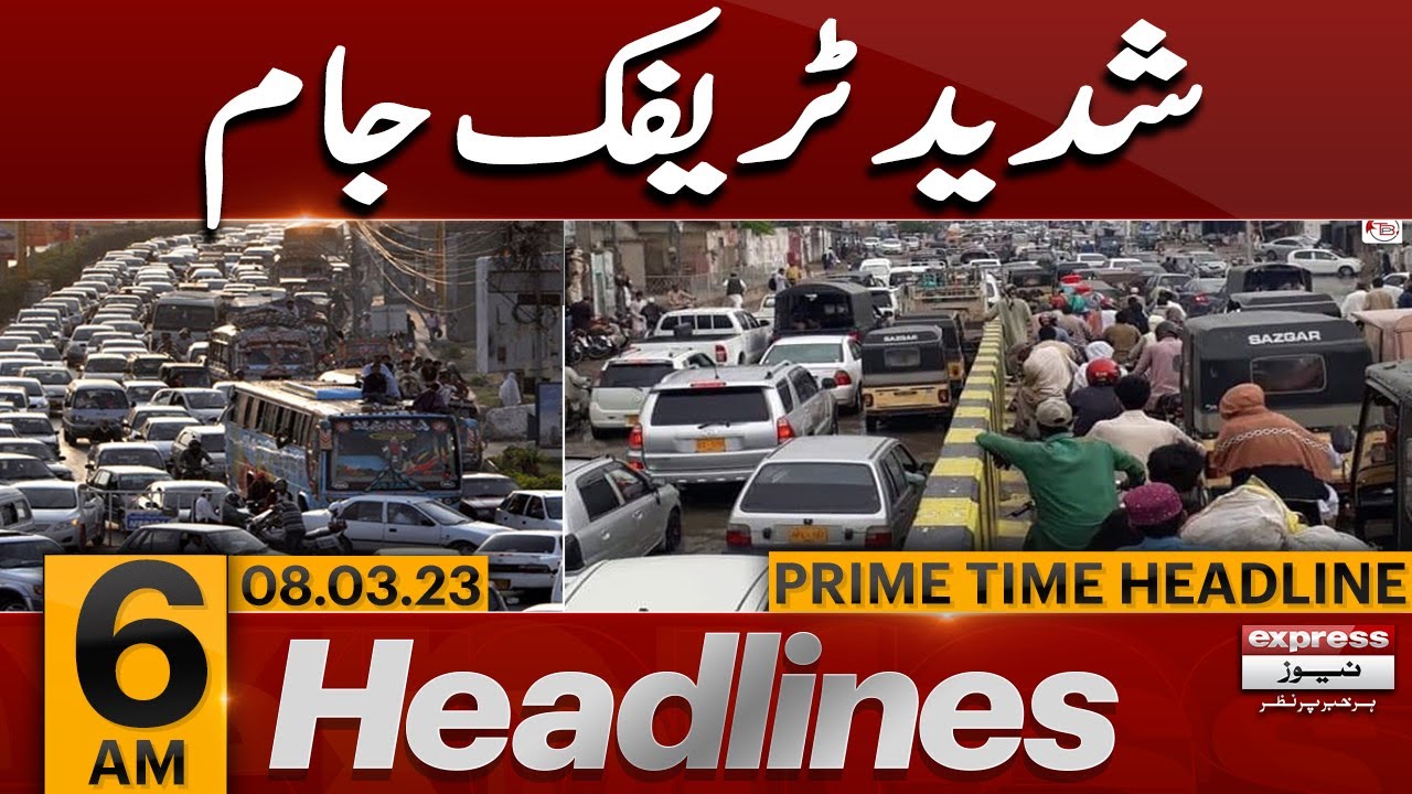 Heavy traffic jam - News Headlines 6 AM | Maryam Nawaz vs Imran | Saqib ...
