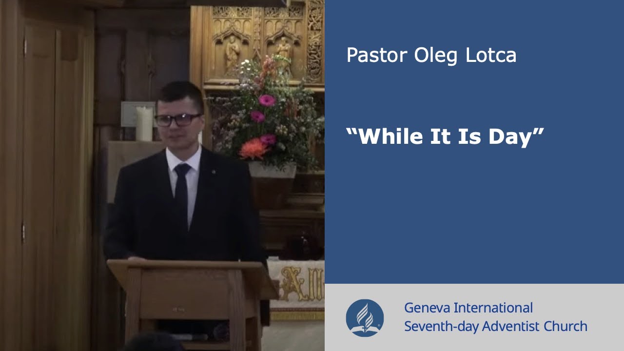 While it is day - With Pastor Oleg Lotca - YouTube