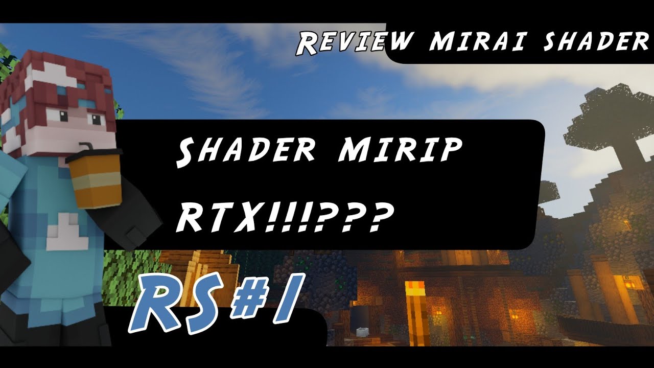 SHADER MIRIP RTX ADA DI MCBE!??!!!?!!!, RS #1 - YouTube