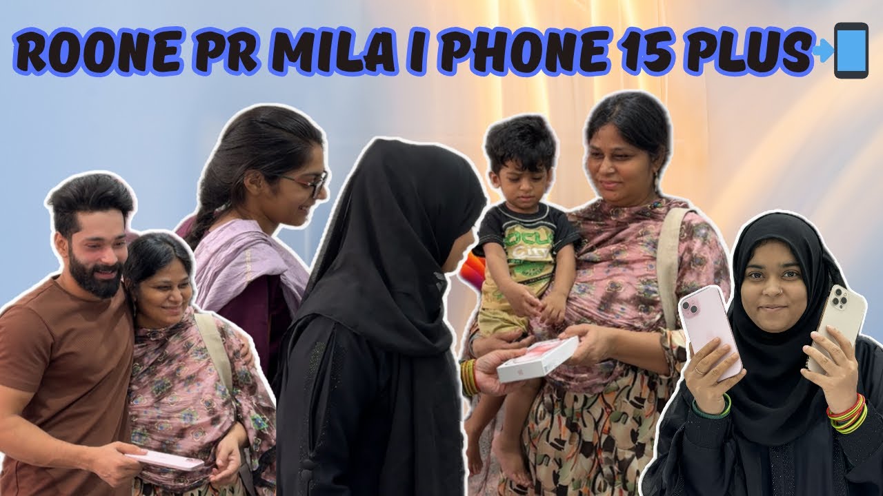 Alhumdulillah || roone pr mila I phone 15 plus || Haifa’s vlog ...