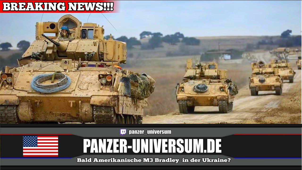Amerika prüft die Lieferung von M2 & M3 Bradley Schützenpanzern in die ...