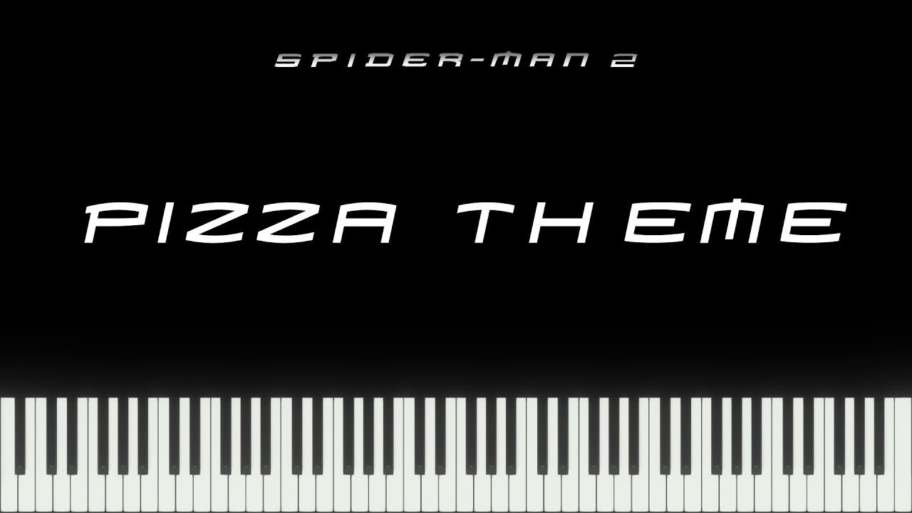 Spider-Man 2 Video Game - Pizza Theme (Piano Version) - YouTube