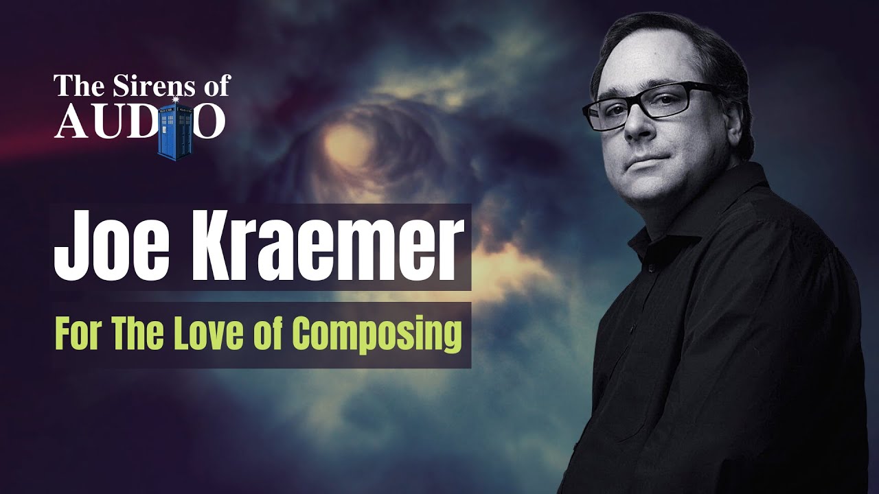 Hollywood Composer JOE KRAEMER On Music For Doctor Who | Big Finish ...