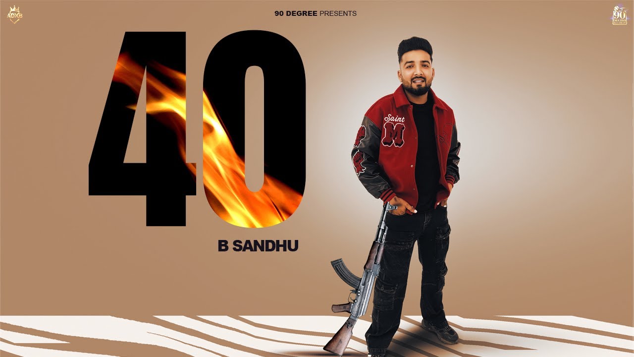 B Sandhu- 40 (Official Video) | ADXB | Echo | Diljit Sidhu | New ...