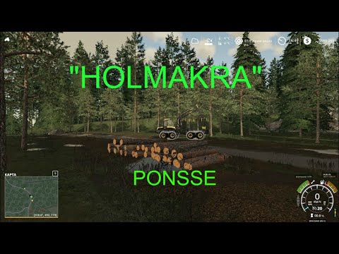 FS19 КАРТА"HOLMAKRA 2020" Лесозаготовительная техника Ponsse. - YouTube