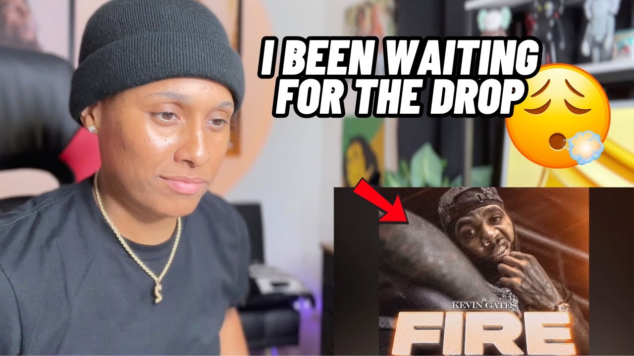 Kevin Gates - Fire (Single) REACTION - YouTube