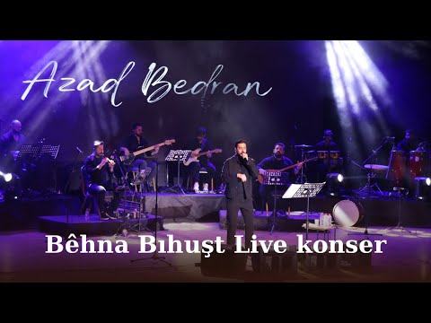 Azad Bedran - Bêhna Bihuşt Konser 