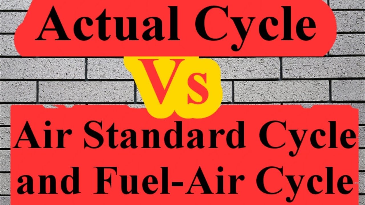 #DIFFERENCES #Actual Cycle Vs Air Standard Cycle #Actual Cycle Vs Fel ...