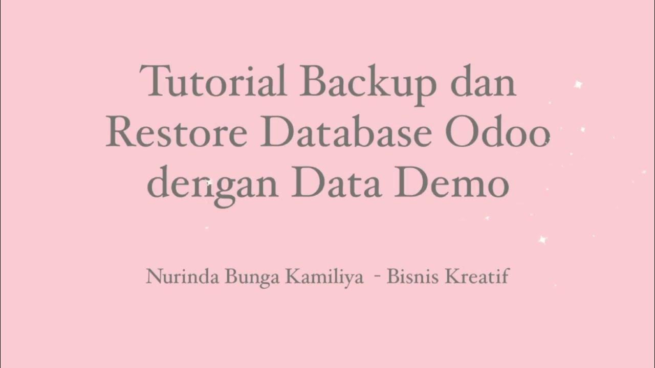 Tutorial Backup Dan Restore Database Odoo Dengan Data Demo Youtube