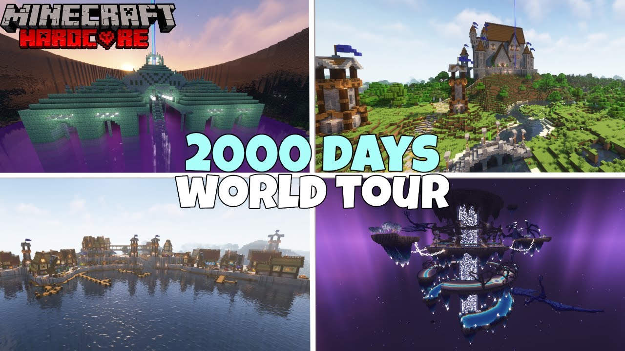 I Survived 2000 Days in Hardcore Minecraft [WORLD TOUR] - YouTube