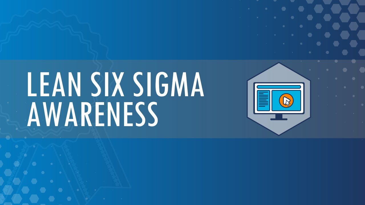 Lean Six Sigma Awareness (Preview) - YouTube