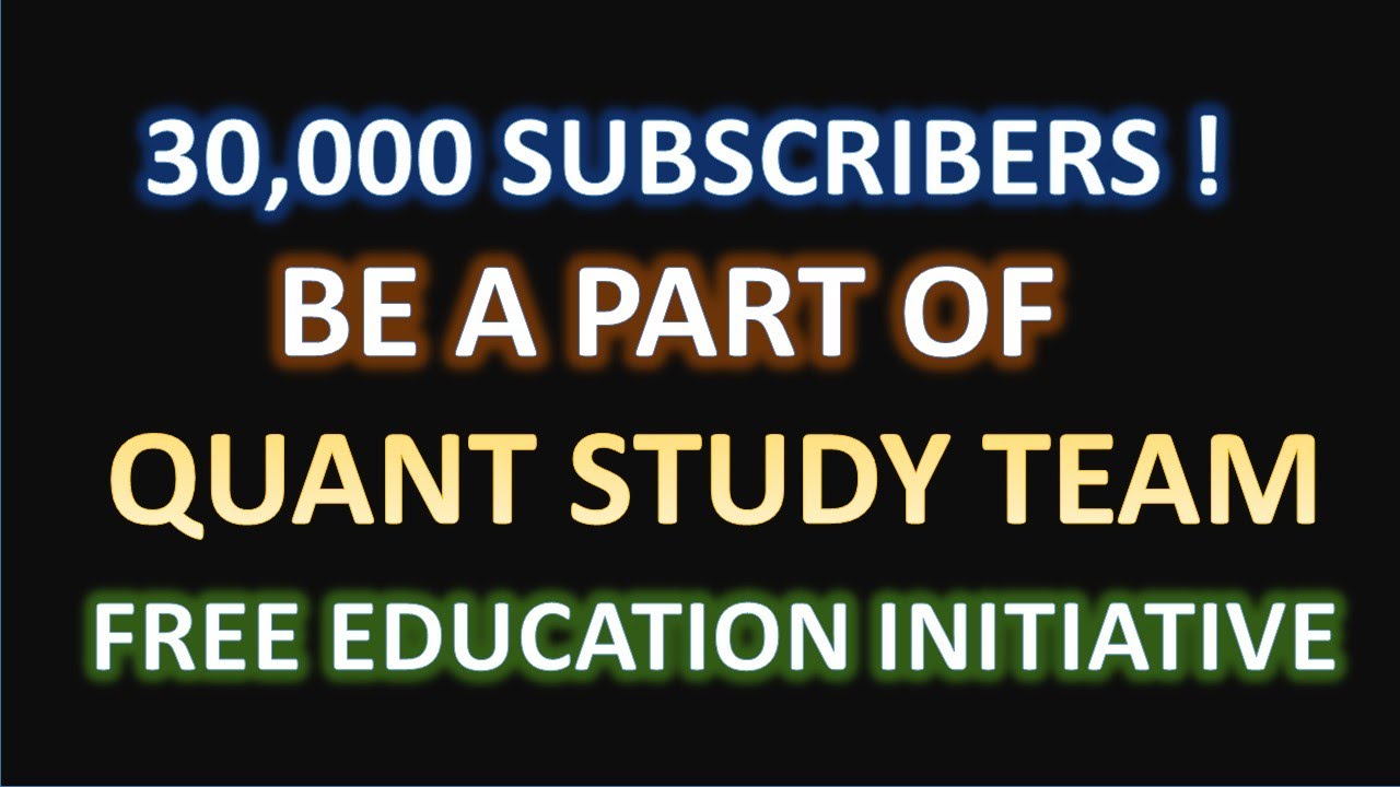 FREE EDUCATION INITIATIVE | QUANT STUDY | 30000 SUBSCRIBERS ...