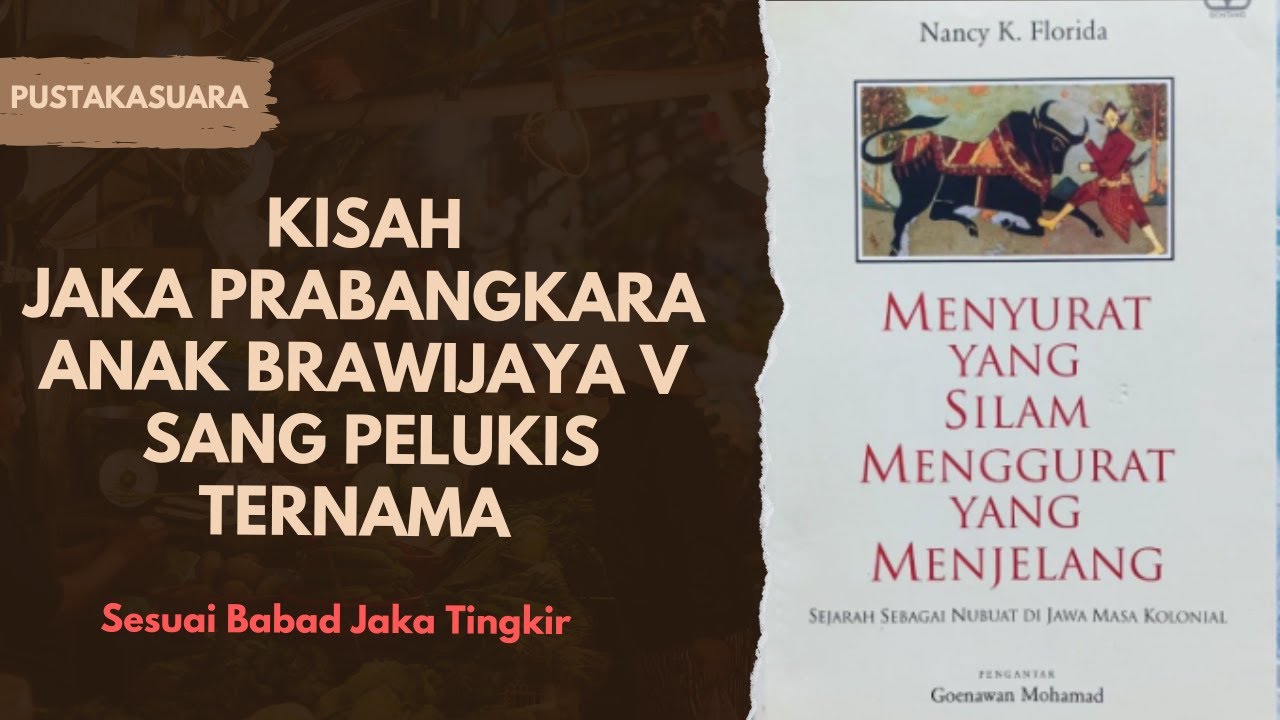 Kisah Jaka Prabangkara Putra dari Prabu Brawijaya V, Seorang Pelukis ...