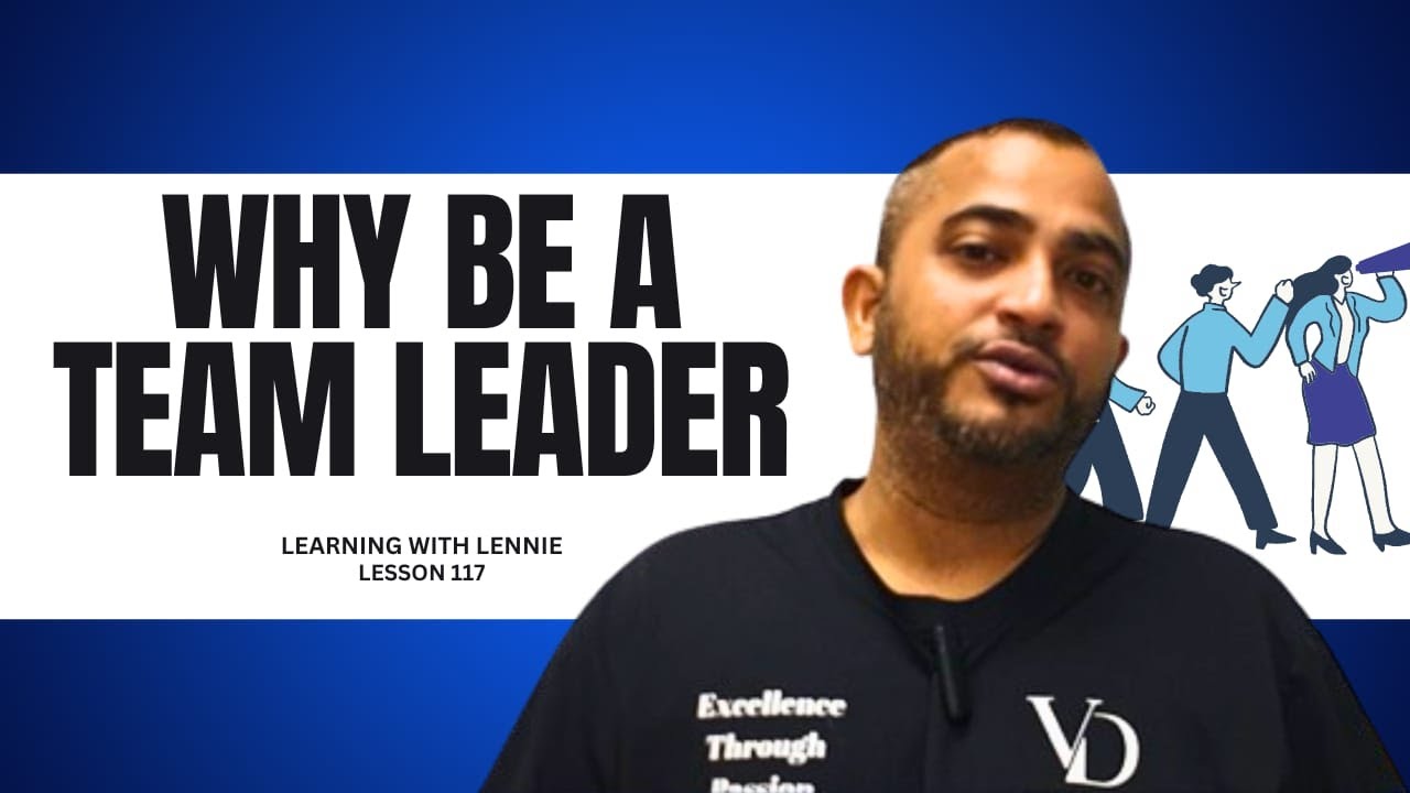 Lesson 117: Why Be a Team Leader? - YouTube