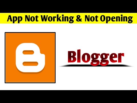 Blogger App Not Working & Opening Crashing Problem Solved