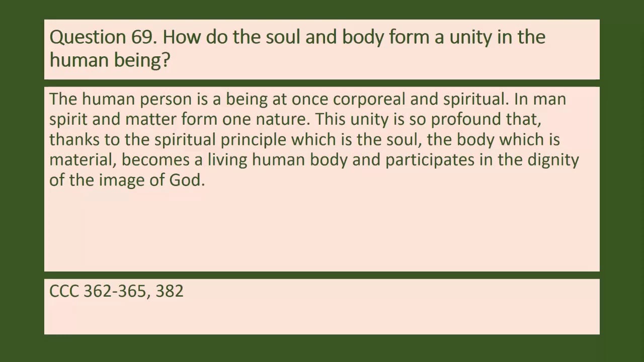 Question 69 How do the soul and body form a unity in the human being ...