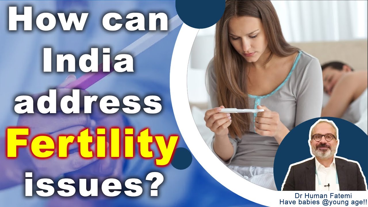 How can India address its fertility issues? Dr Human Fatemi || Have ...