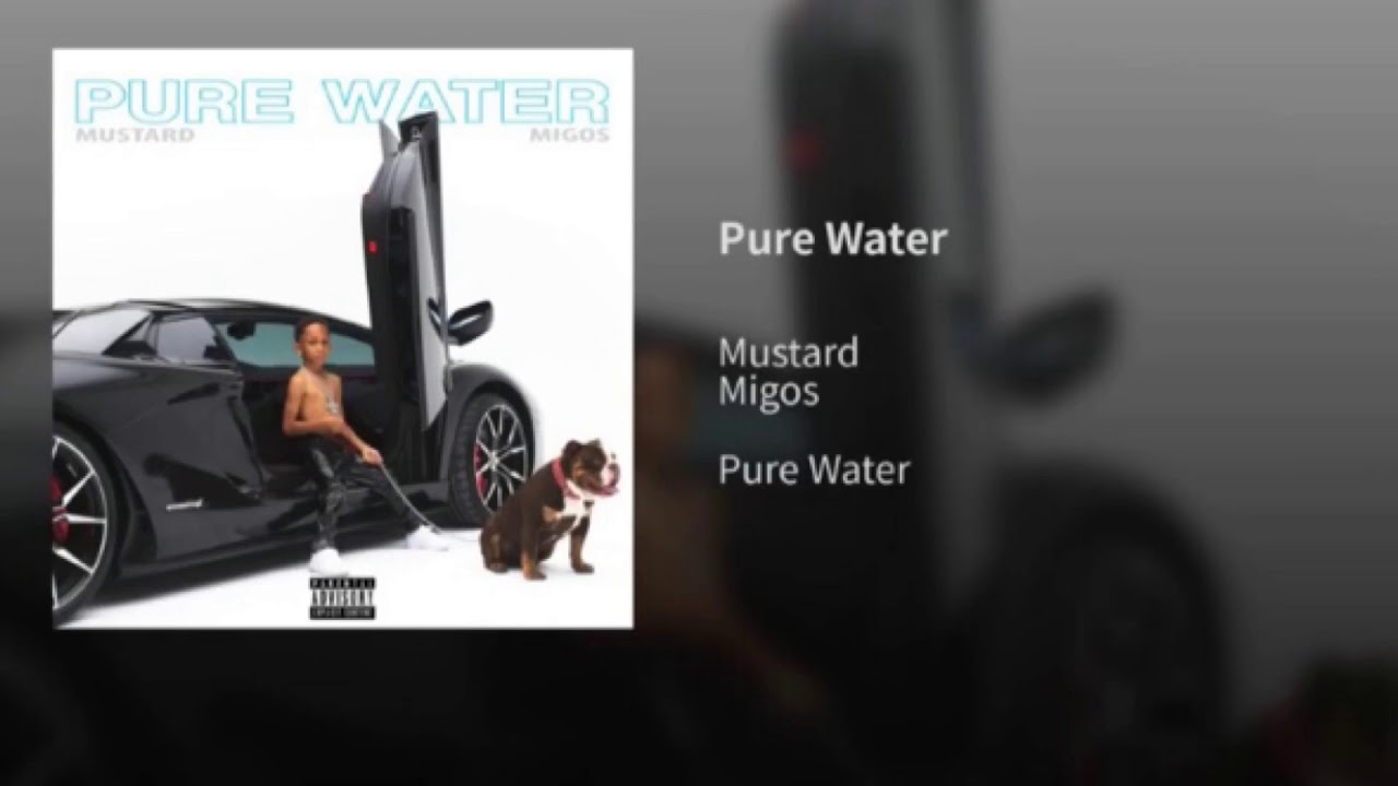 Mustard & Migos - Pure Water - YouTube