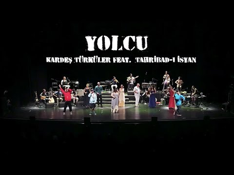 Kardeş Türküler feat. Tahribad-ı İsyan - Yolcu (Canlı Performans)