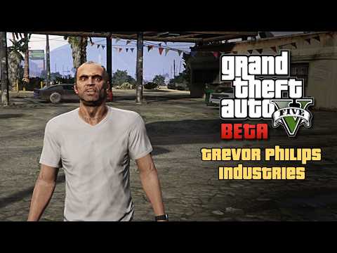 Trevor Philips Industries - GTA 5 Beta