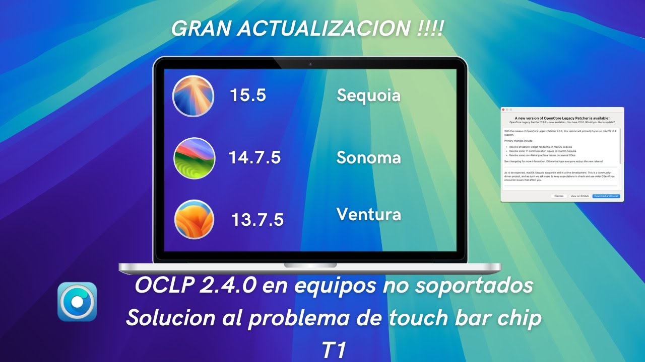 ¡Actualización Open Core Legacy Patcher 2.4.0! macOS Sequoia 15.5 en ...