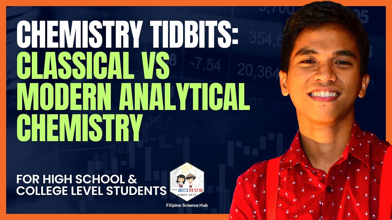 Chemistry Tidbits Episode 5: Classical Vs Modern Analytical Chemistry ...