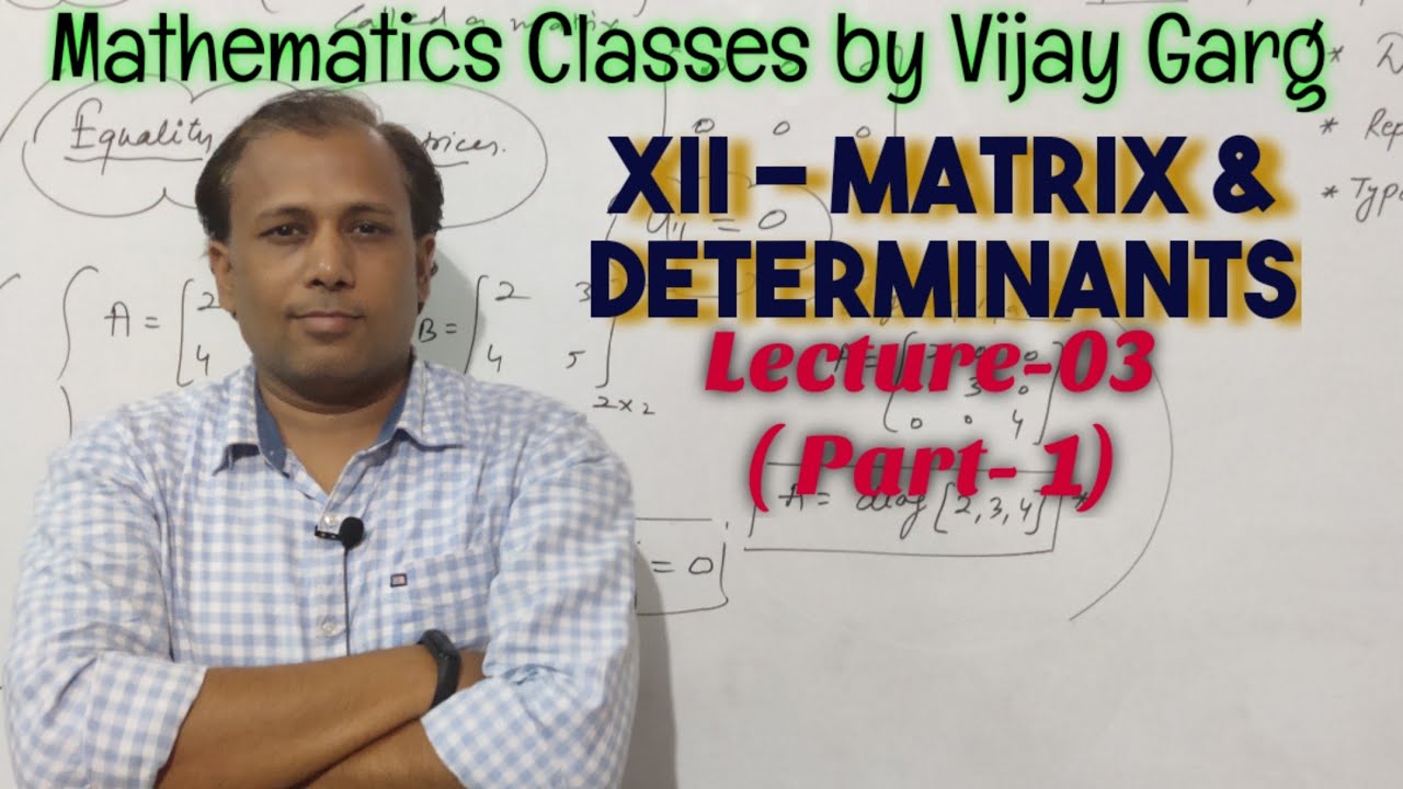 Matrix & determinant/ Class 12/Addition ,Product & Scalar ...