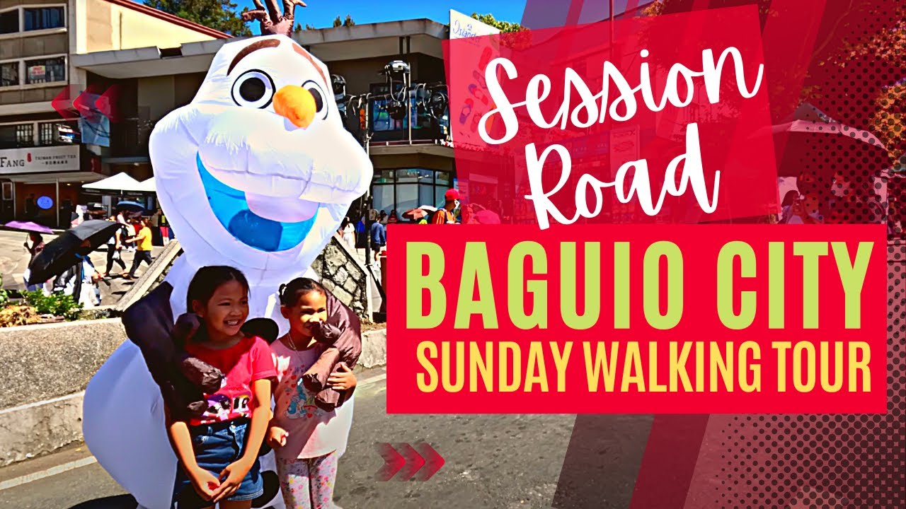 Session Road Baguio City (November 27, 2022) Sunday Funday Walking Tour ...