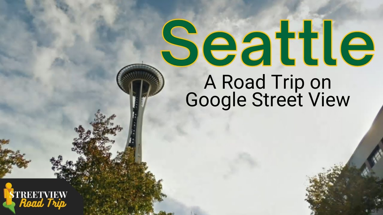 Seattle | Google Street View [Timelapse / Hyperlapse] - YouTube